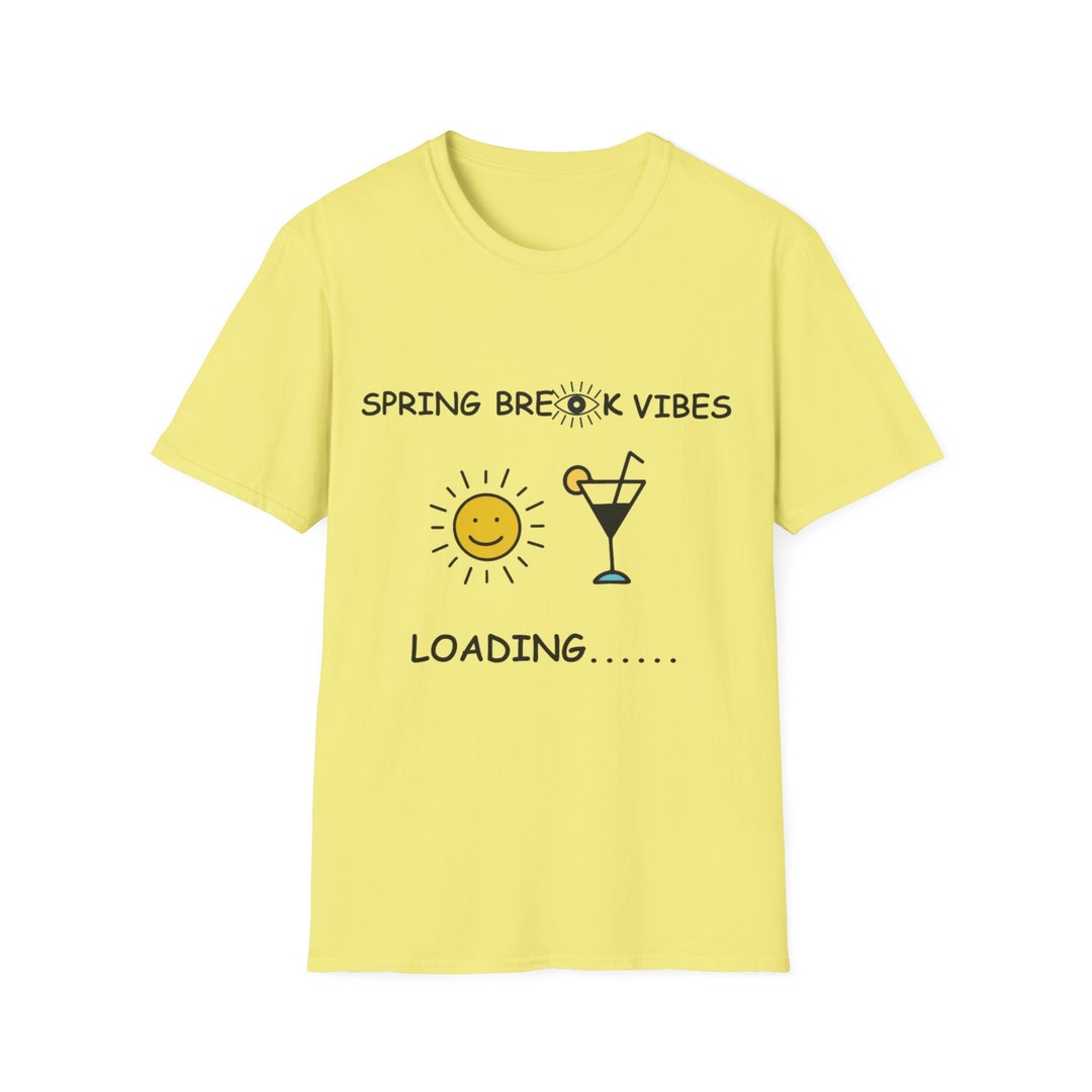 Spring Break Vibes LOADING EVIL EYE Softstyle T-shirt - Etsy