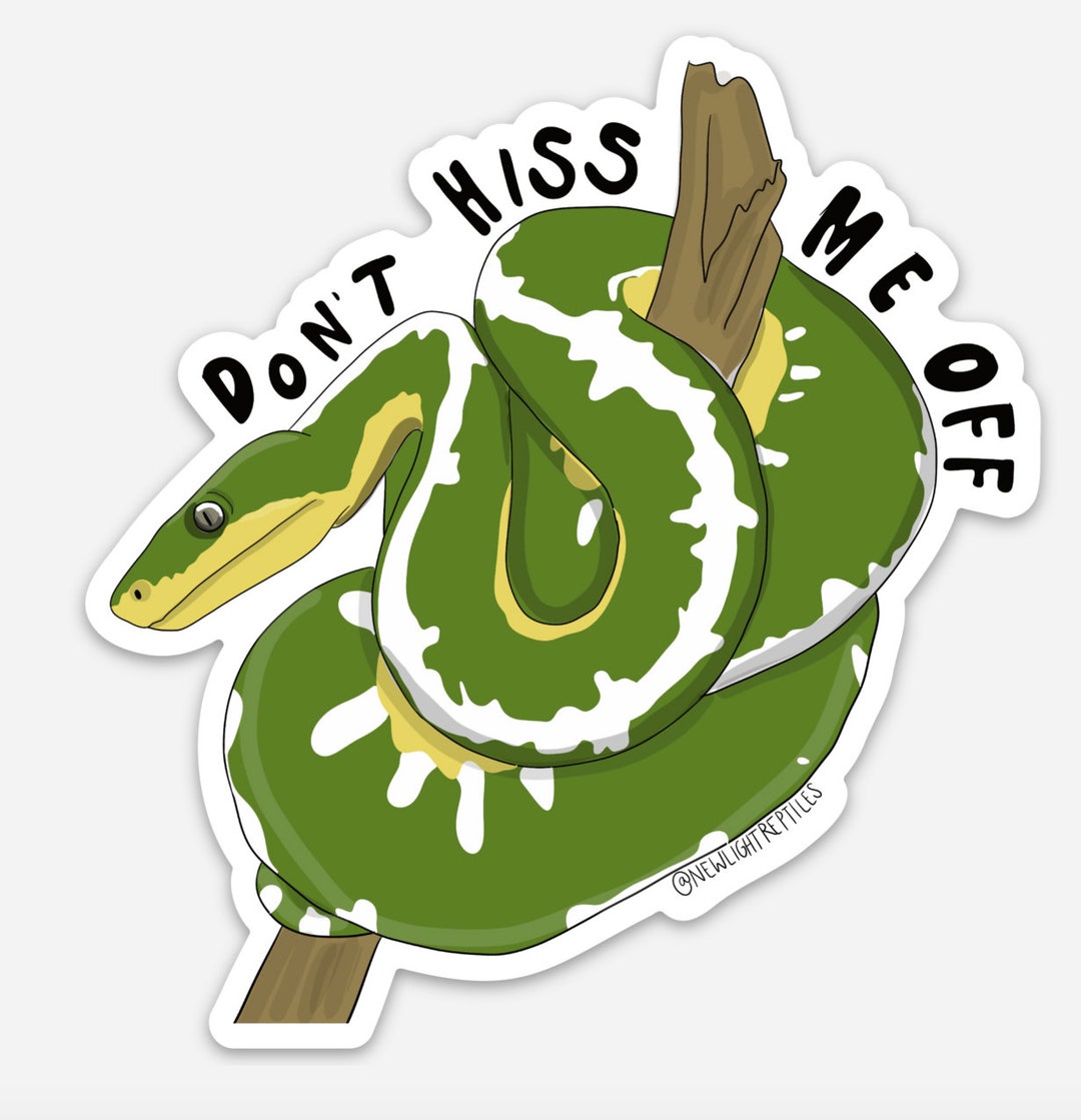 Don't Hiss Me Off, Snake Sticker, Emerald Tree Boa, Pun Sticker ...