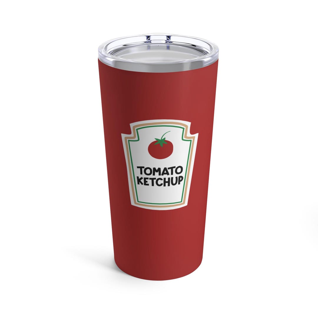 Funny Tomato Ketchup Tumbler, Gift for Ketchup Lovers, 20oz Cup, Gag ...