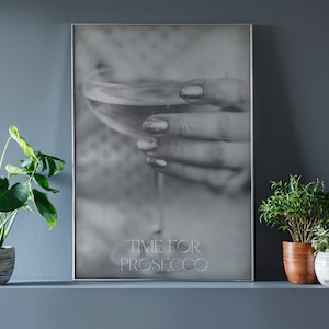 Digital Prosecco Poster Elegant Wall Art Time for Prosecco Decor Print ...