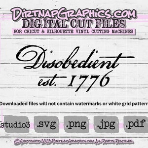 SVG Disobedient Est. 1776 Cut File for Cricut & Silhouette Vinyl ...