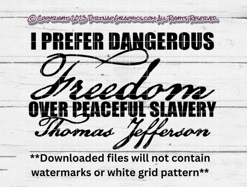 SVG Thomas Jefferson I Prefer Dangerous Freedom Cut File for Cricut ...