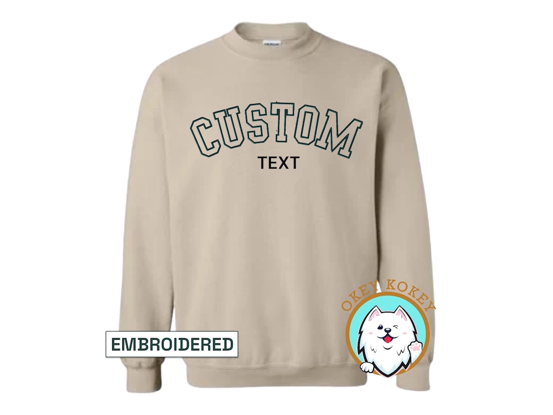 Custom Embroidered Sweatshirt/ Custom Crewneck/ Personalized Sweatshirt ...