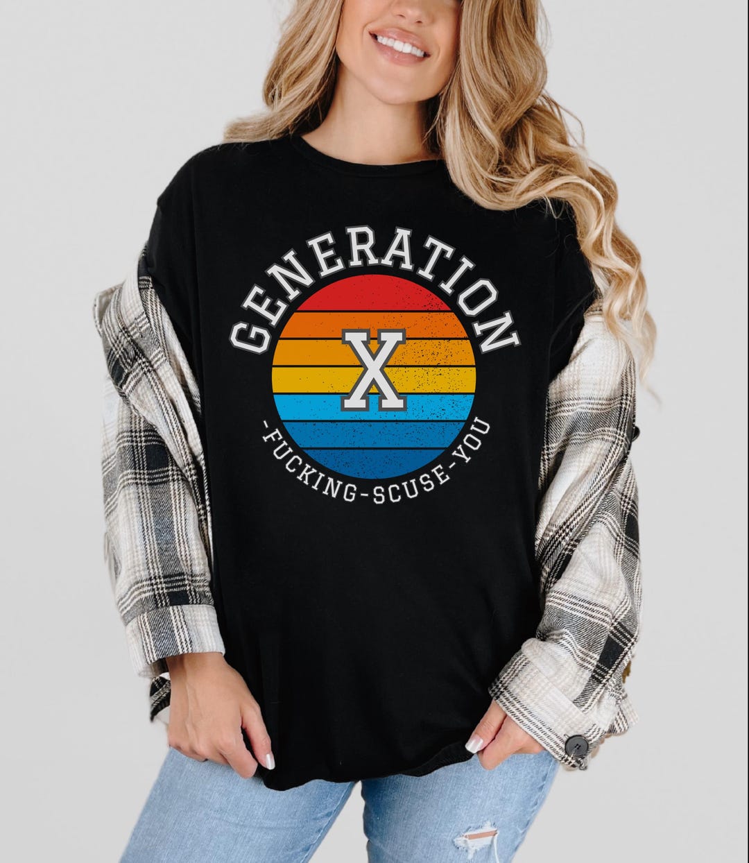 Funny Generation X-f'ing-scuse You Unisex T-shirt, Sarcastic Tee ...