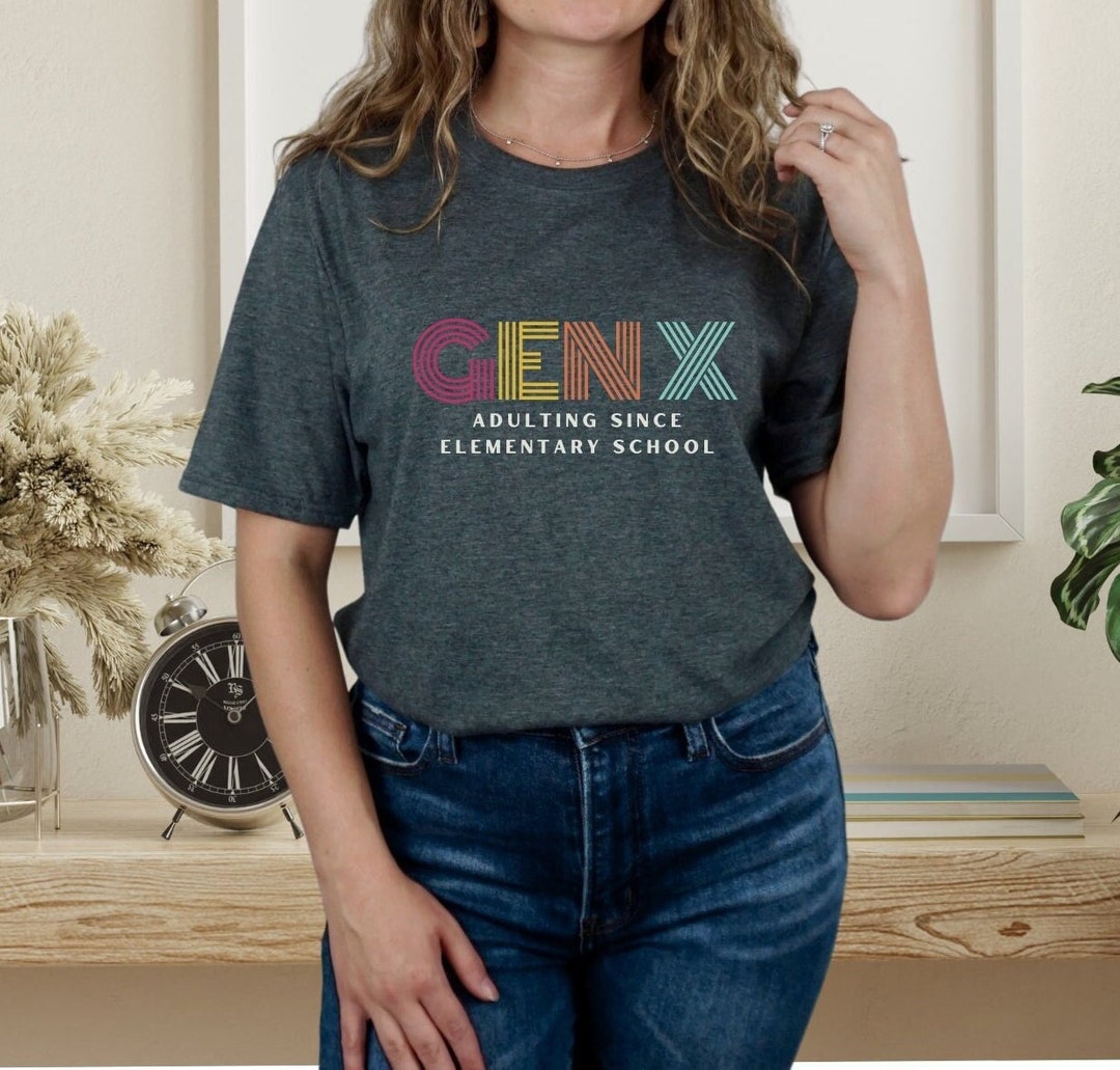 Gen X Tshirt, Gen X Adulting Since Elementary School, Unisex Soft-style Cotton Tee, Sarcastic T ...