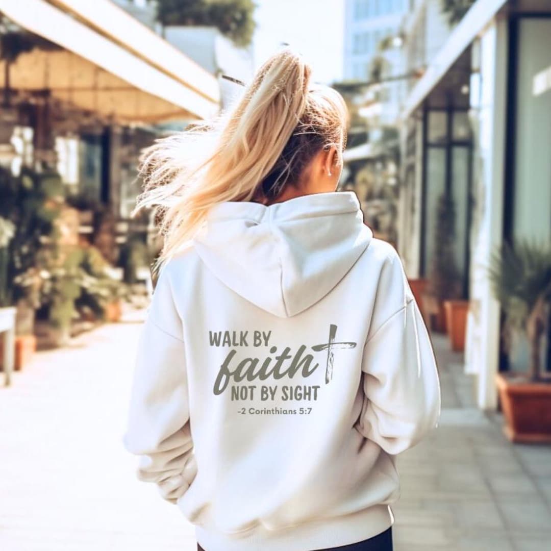 Walk by Faith Hoodie Bible Verse Faith Hoodie Believer Pullover Hoodie ...