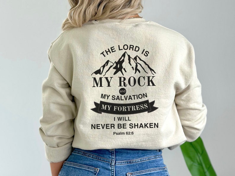 Christian Sweatshirt - the Lord is My Rock - I Will Never Be Shaken ...