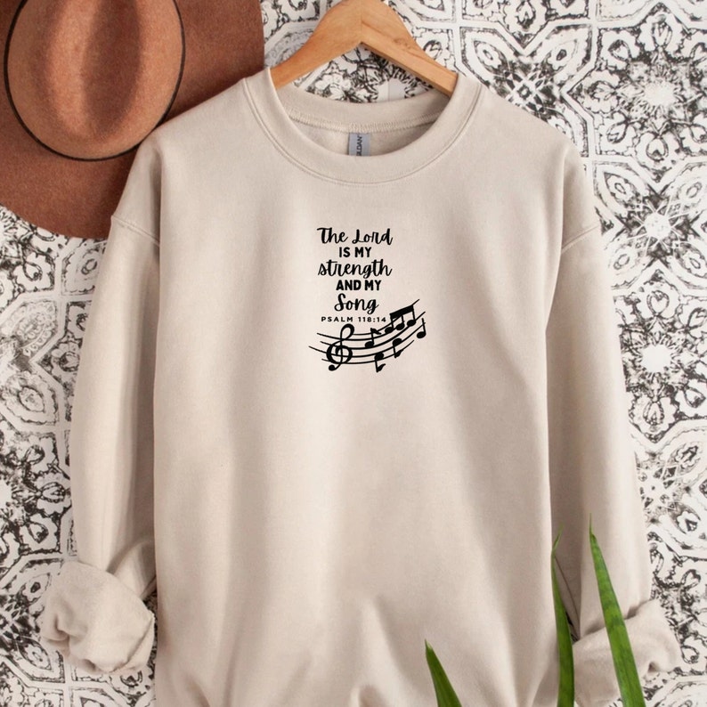 Embroidered Sweatshirt Christian Sweater the Lord is My Strength & Song ...