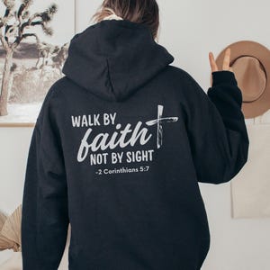 Walk by Faith Hoodie Bible Verse Faith Hoodie Believer Pullover Hoodie ...