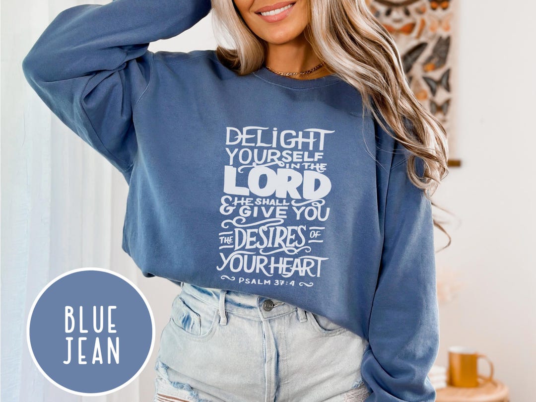 Delight in the Lord Sweater - Bible Verse Sweatshirt | Comfort Colors ...