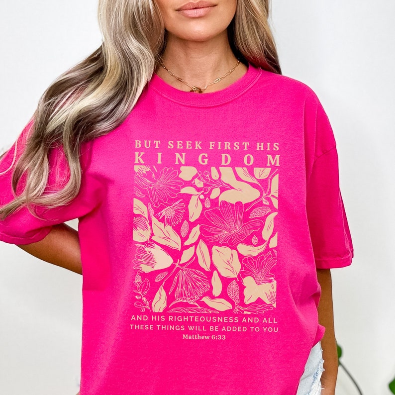Seek First The Kingdom Of God Christian T Shirt Comfort Colors Dyed T