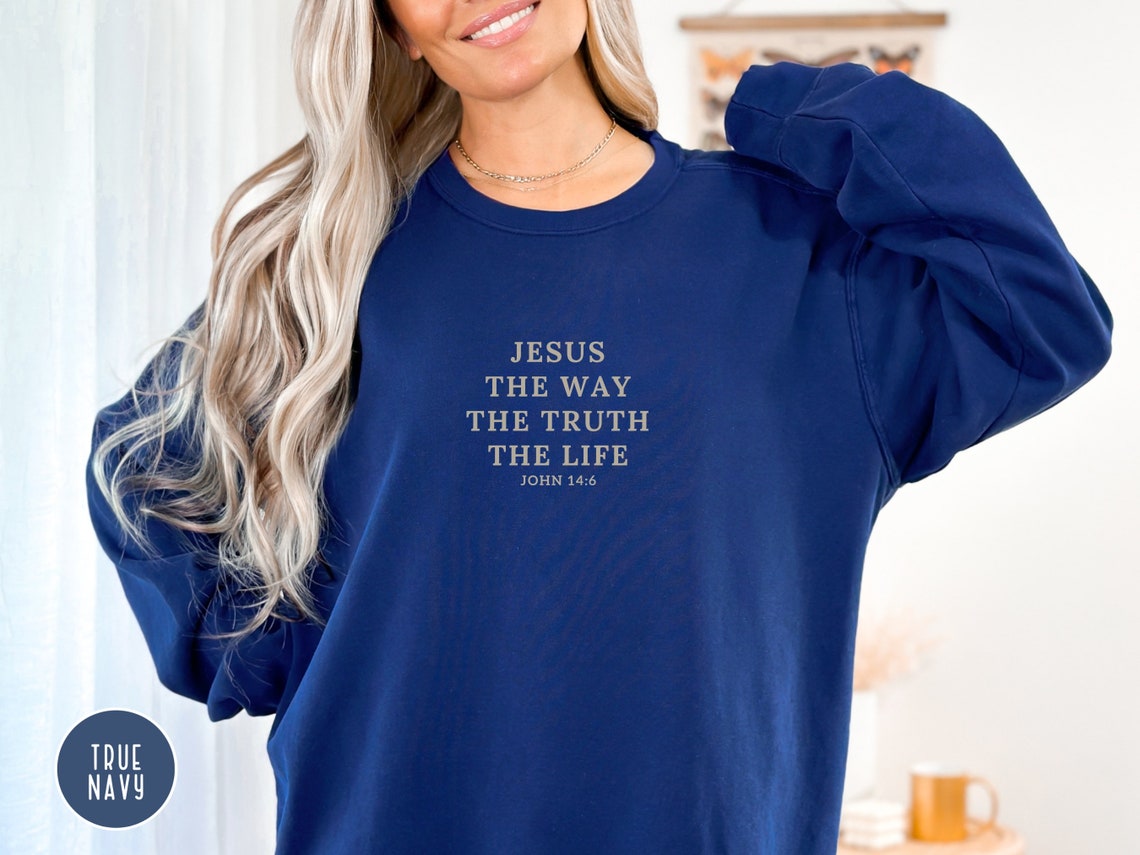 Jesus Sweater - Jesus the Way the Truth the Life - John 14:6 | Women ...