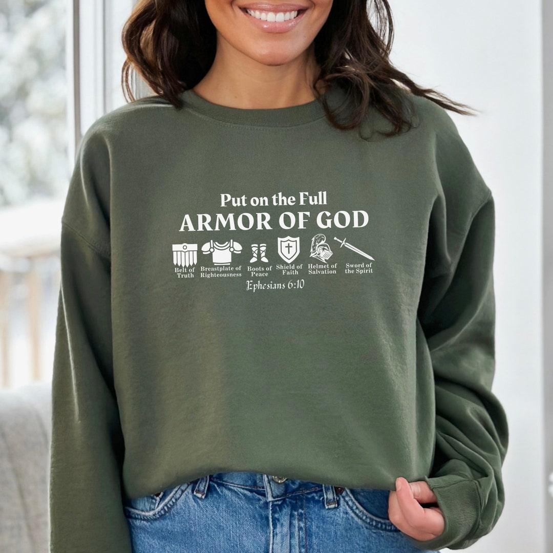Put on the Full Armor of God Sweatshirt - Christian Crewneck Sweatshirt ...