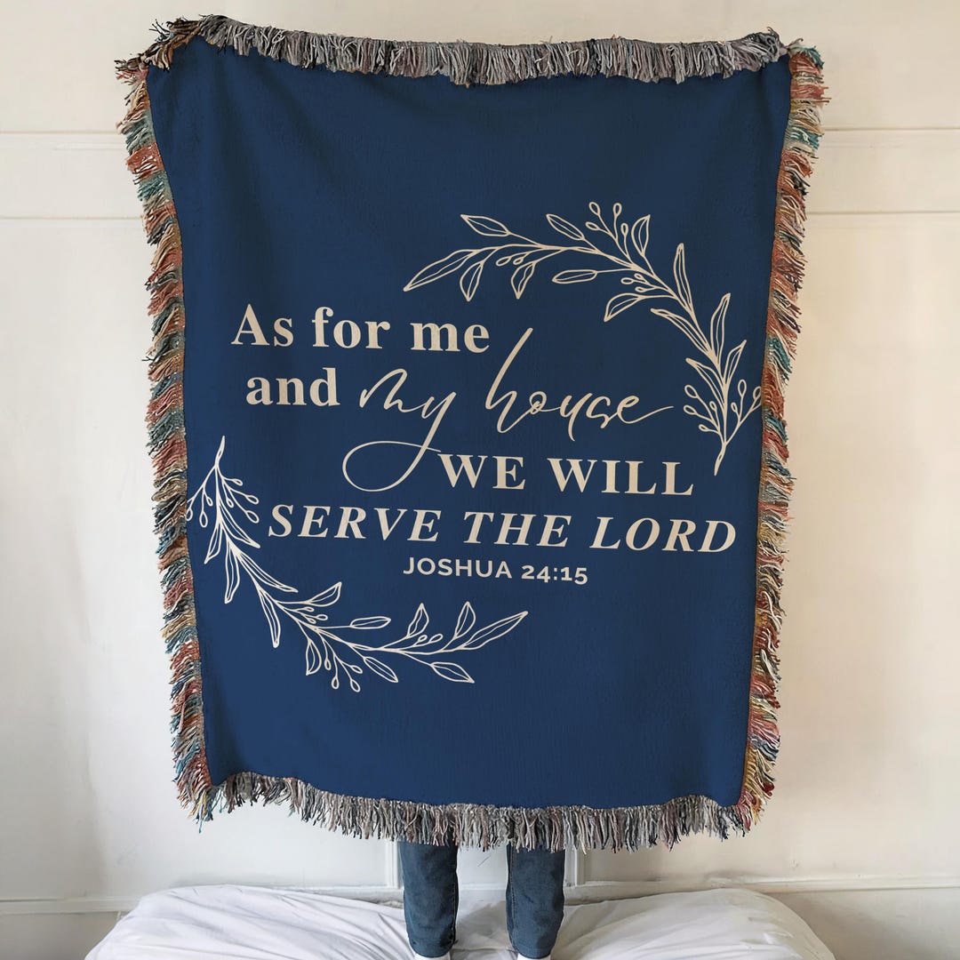 Bible Verse Blanket - as for Me and My House We Will Serve the Lord ...