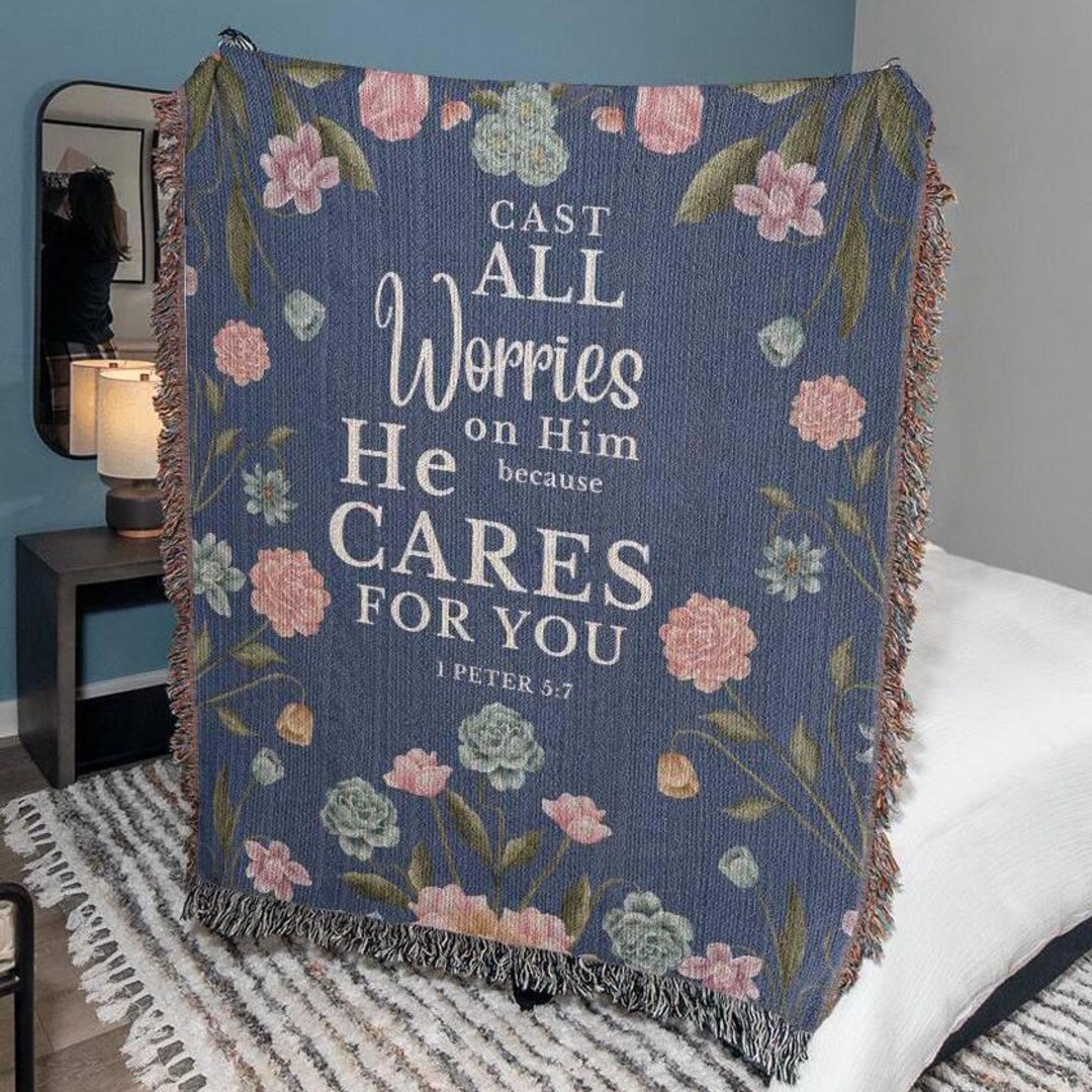 Cast Your Anxiety - He Cares for You - 1 Peter 5:7 Bible Verse Blanket ...