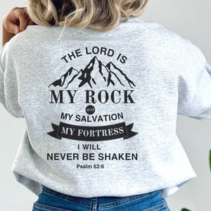 Christian Sweatshirt - the Lord is My Rock - I Will Never Be Shaken ...