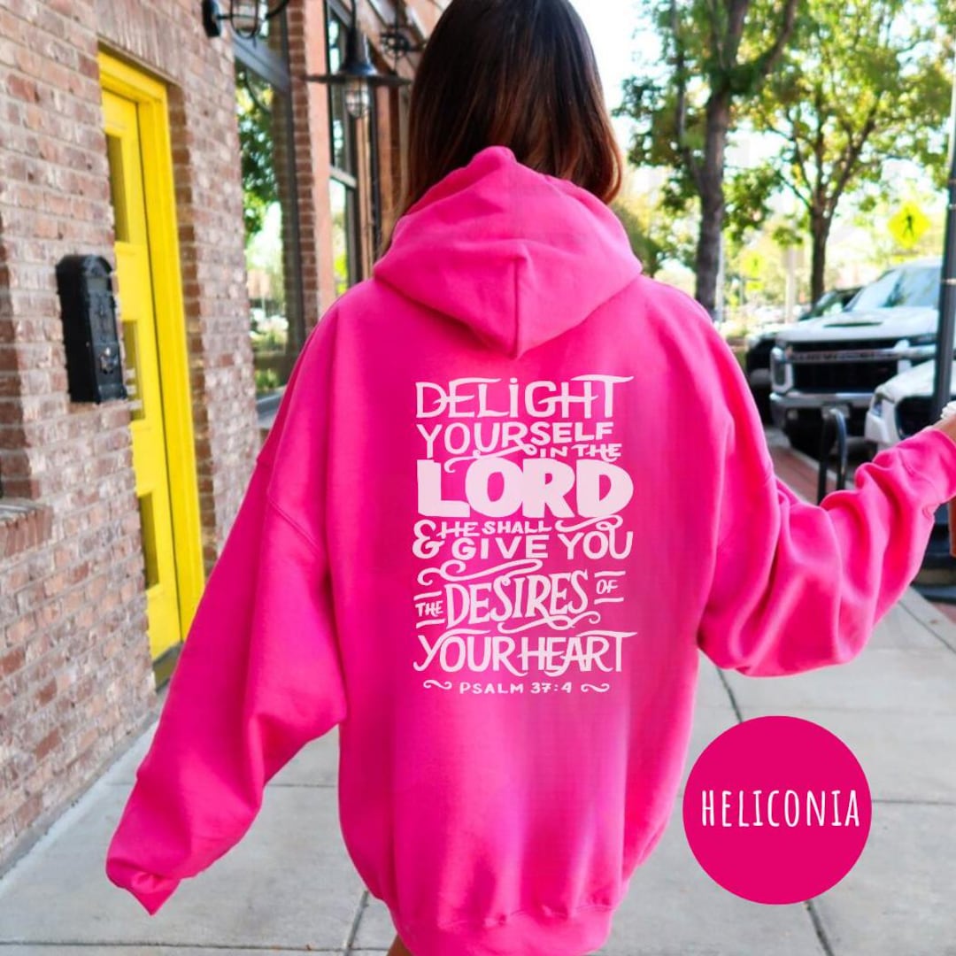 Delight in the Lord Hoodie - Bible Verse Hoodie | Christian Hoodie ...
