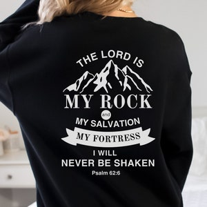 Christian Sweatshirt - the Lord is My Rock - I Will Never Be Shaken ...