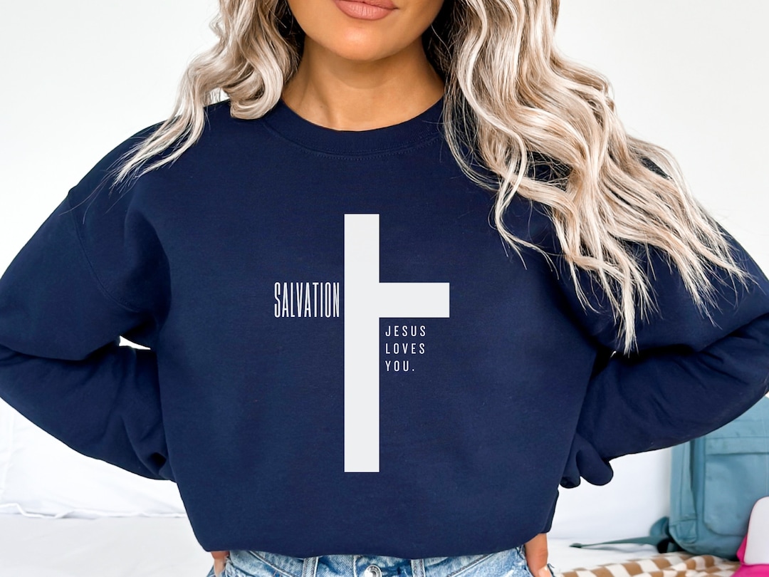 Jesus Sweatshirt | Jesus Loves You Sweatshirt, Christian Sweater, Jesus ...
