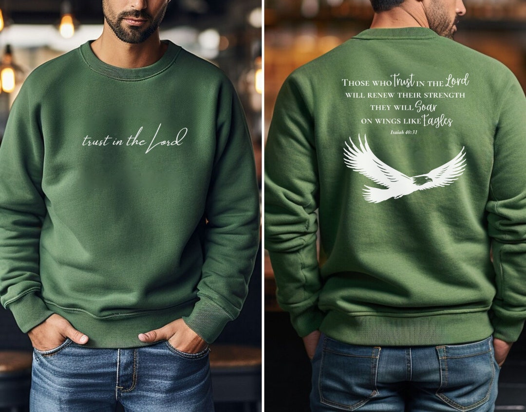 Trust in the Lord Christian Sweatshirt - Soar on Wings Like Eagles ...