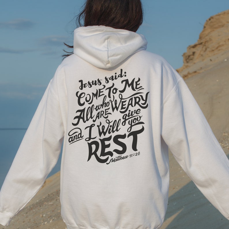 Jesus Hoodie - Bible Verse Hoodie | Come to Me, I Will Give You Rest ...