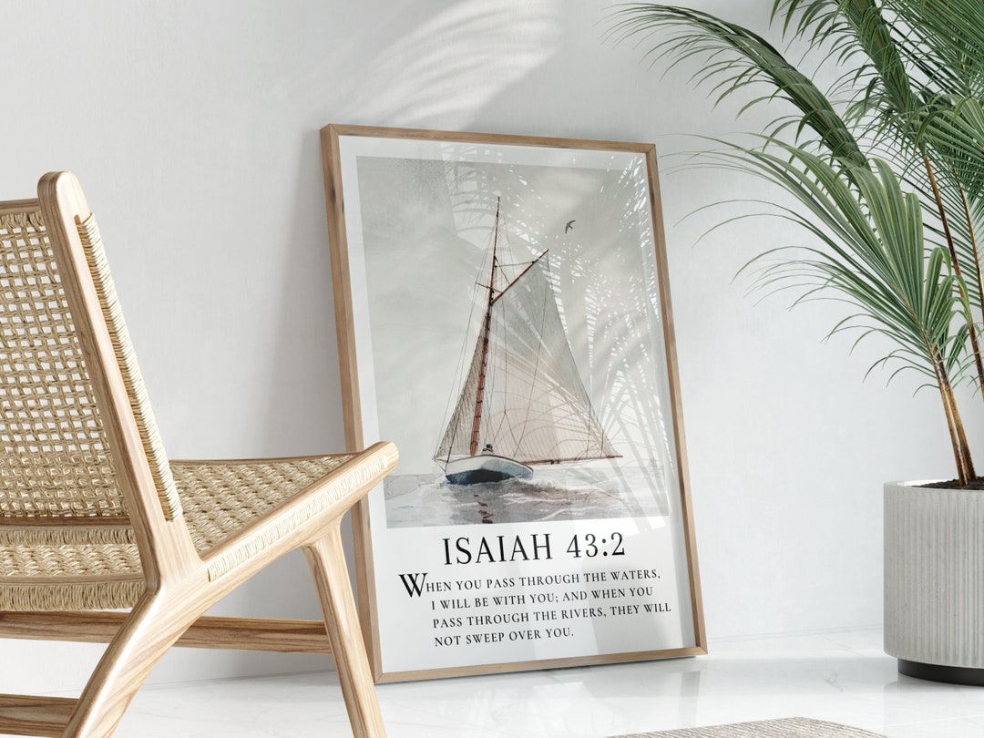 Isaiah 43 Bible Verse Art - When You Pass Through Waters | Sailboat ...