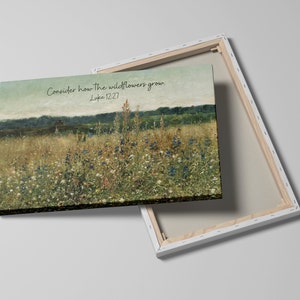 Consider How the Wildflowers Grow - Luke 12 Bible Verse Canvas ...