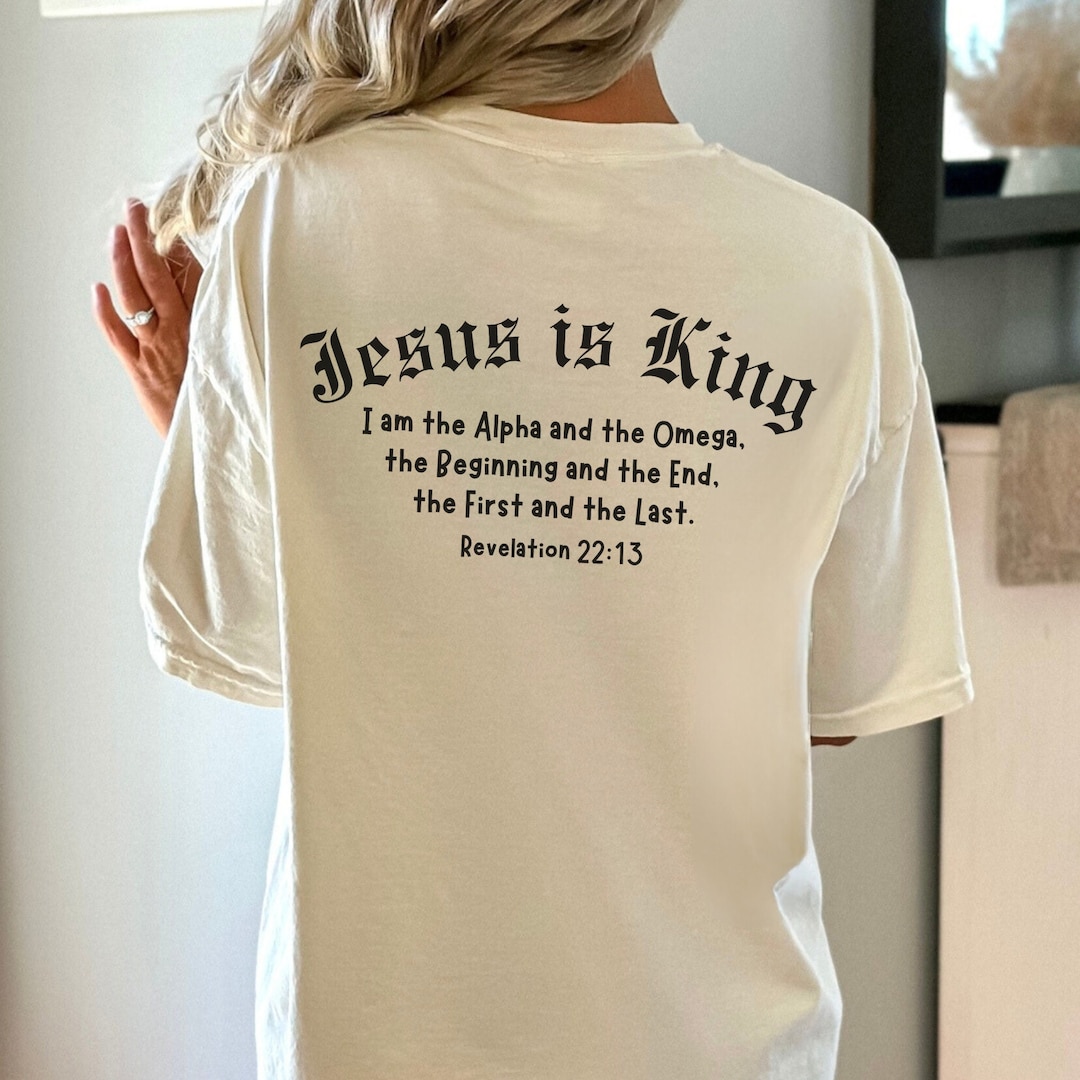 Jesus is King Shirt | Jesus T-shirt, Christian Tee, Revelation 22 Bible ...