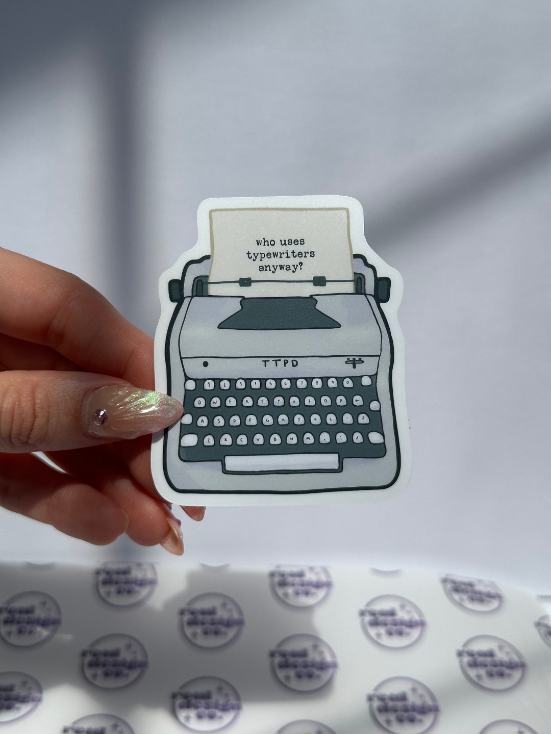 Who Uses Typewriters Anyway Sticker Typewriters Poet Sticker TTPD ...