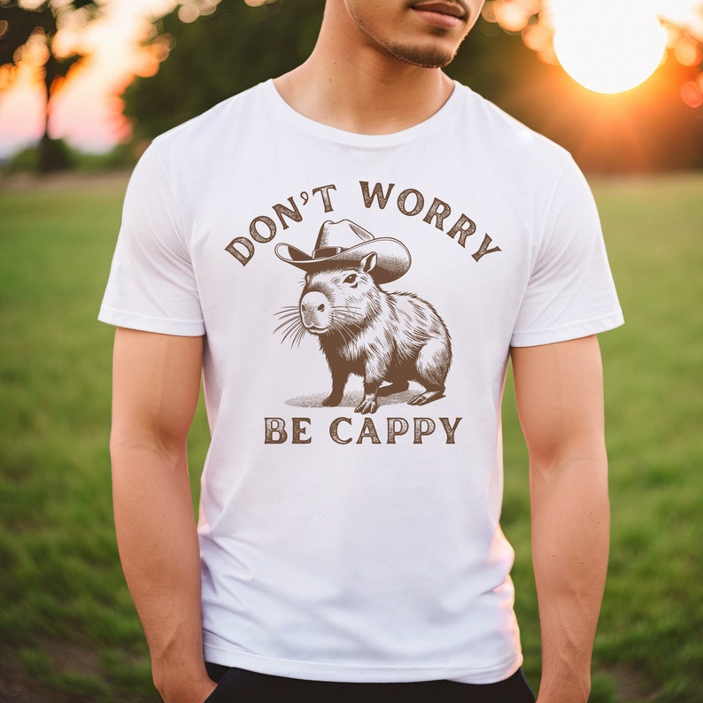 Funny Capybara Shirt Don't Worry Be Cappy | Animal Kingdom Shirt ...