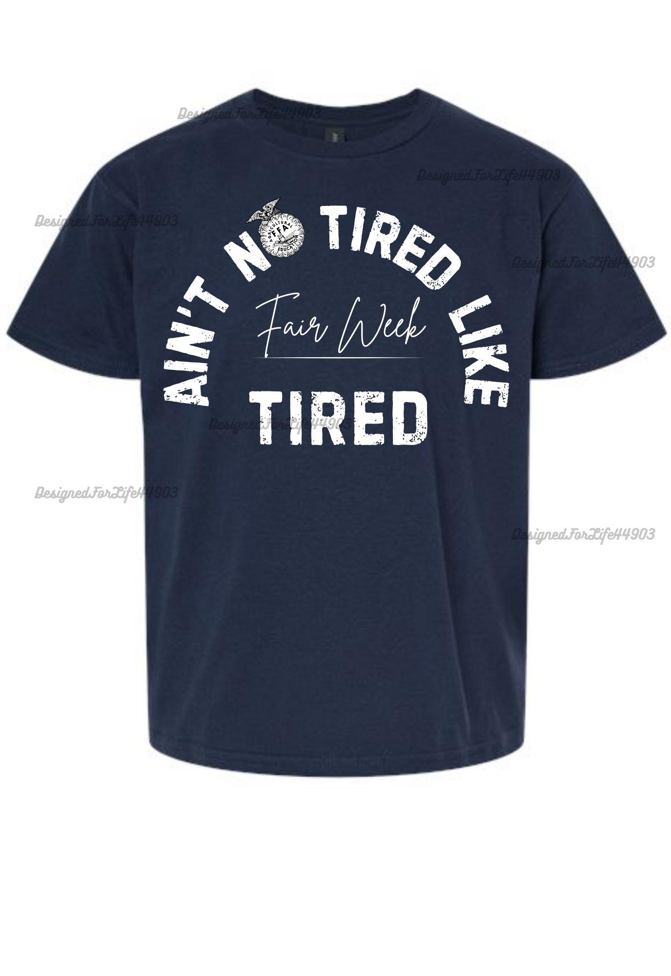 Ain't No Tired Like Fair Week Tired PNG - Etsy