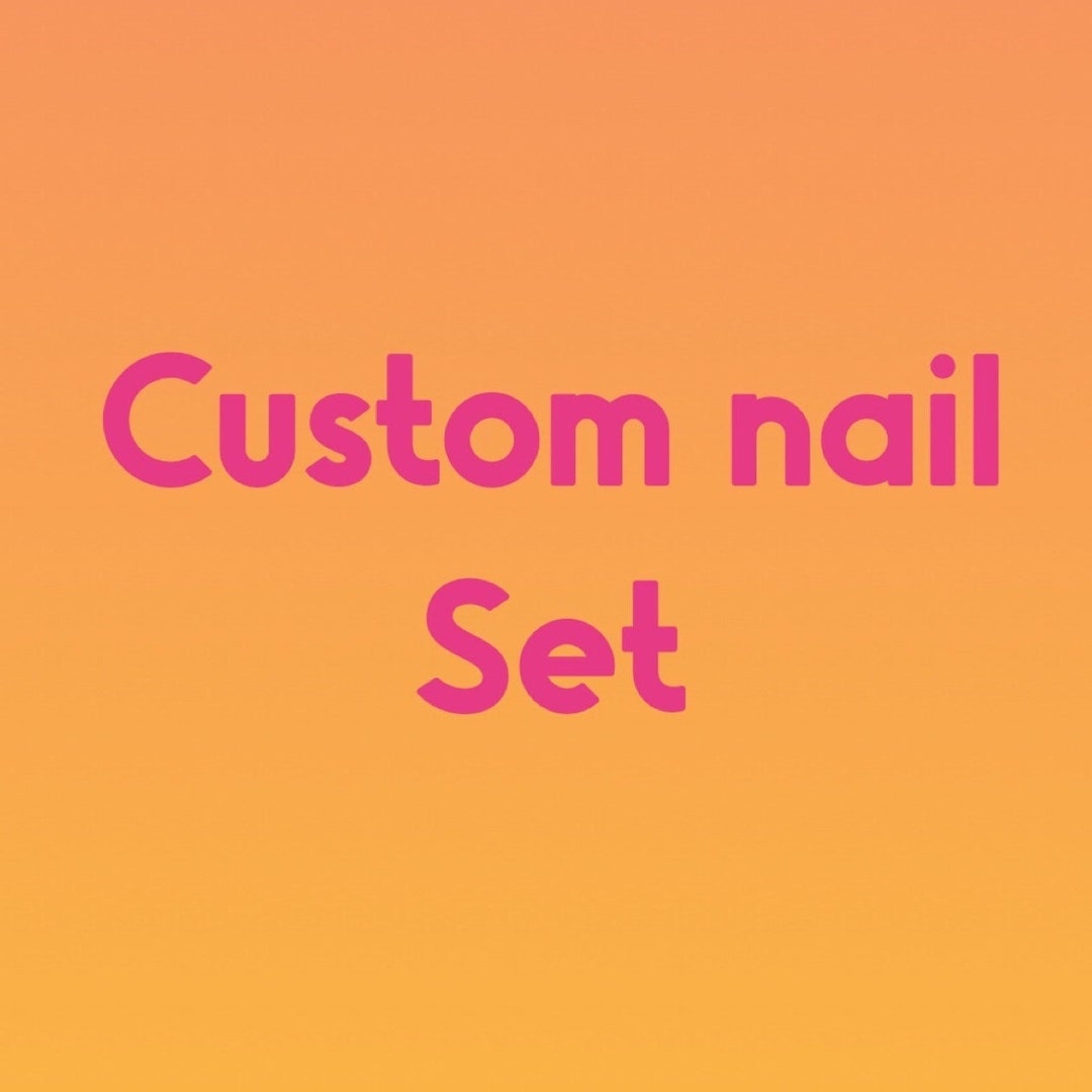 Custom Nail Set - Etsy