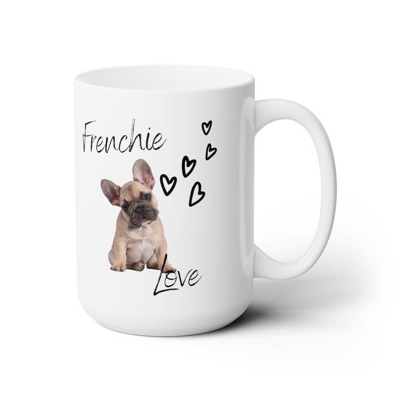 French Bulldog Ceramic Mug | Frenchie Love, Dog Mom Gift - Etsy