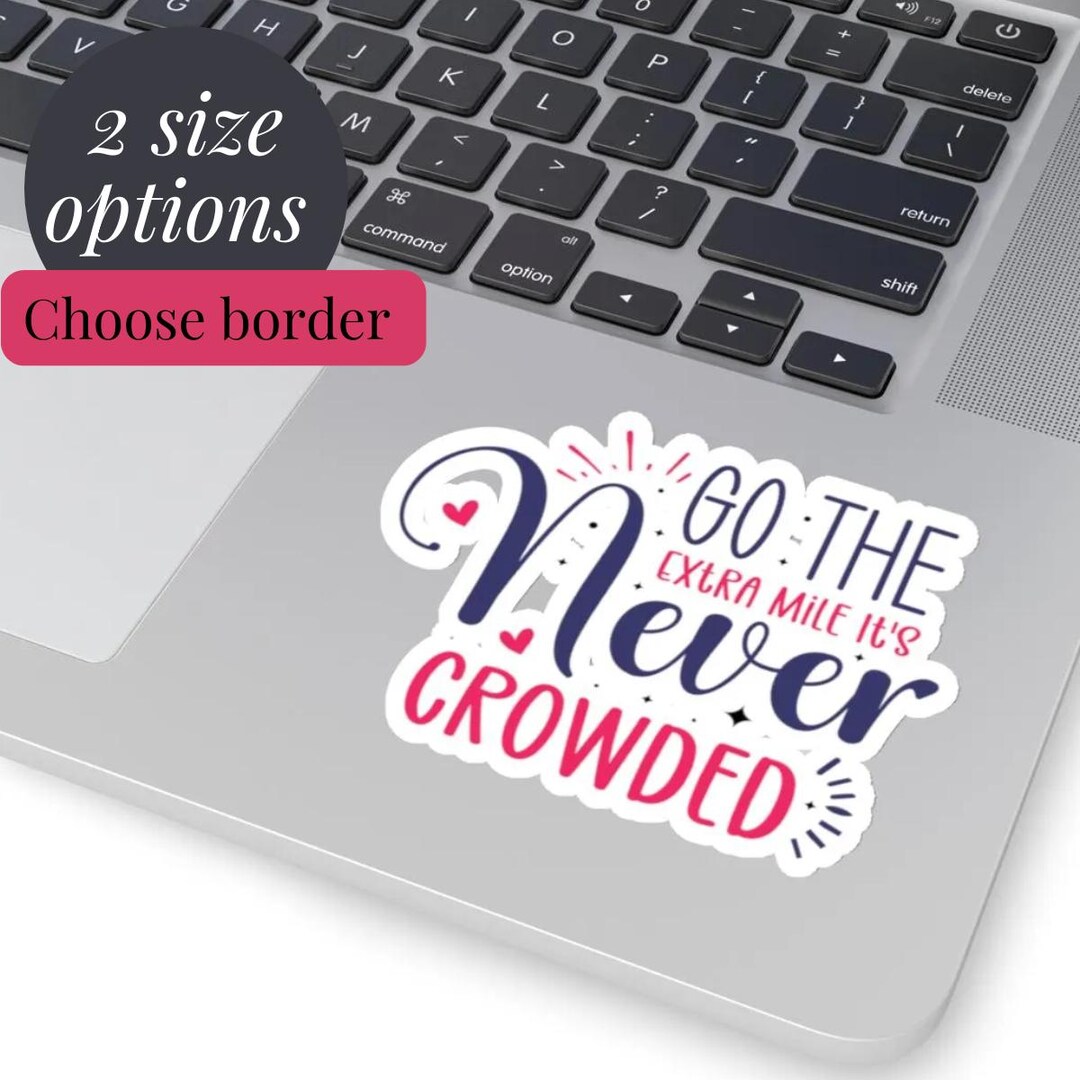 Motivational Sticker Go the Extra Mile Kiss-cut Stickers Inspirational ...