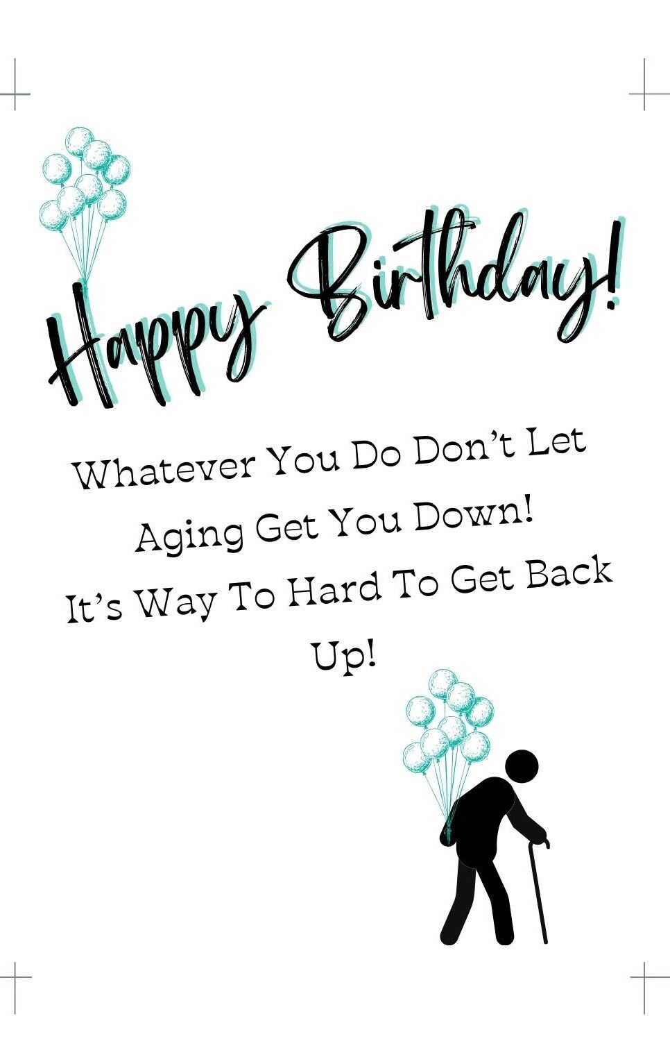 Printable, Editable, Birthday Hilarious Old Age Card, Unique Greeting ...