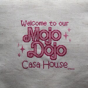 Mojo Dojo Casa House Cross Stitch Pattern - Mojo Dojo Casa House Quote ...
