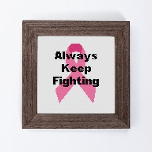 Cancer Awareness Ribbon Cross Stitch Pattern "always Keep Fighting ...