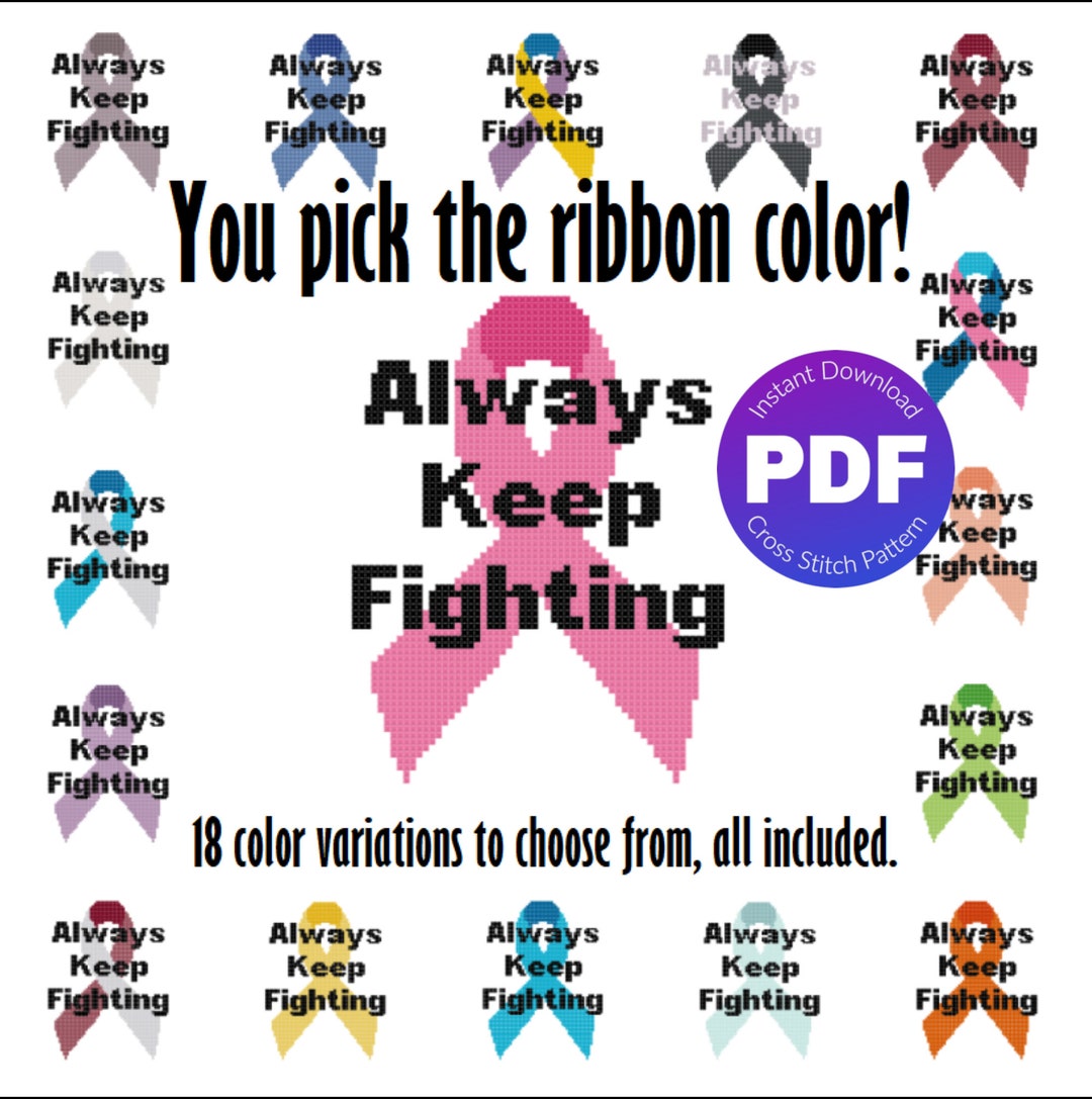 Cancer Awareness Ribbon Cross Stitch Pattern "always Keep Fighting ...