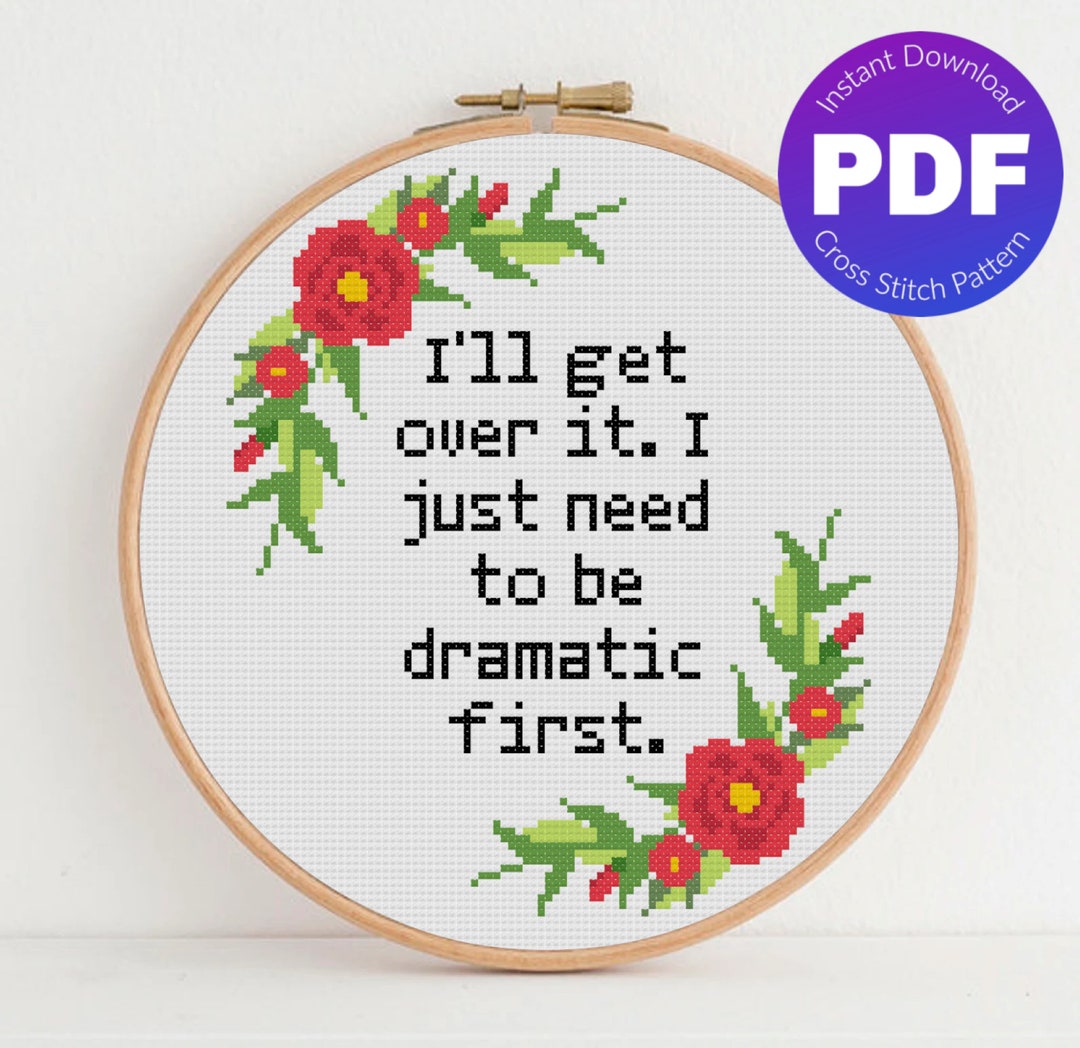 Snarky, Sarcastic, Sassy Cross Stitch Pattern - I Just Need to Be ...