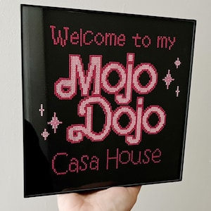 Mojo Dojo Casa House Cross Stitch Pattern - Mojo Dojo Casa House Quote ...