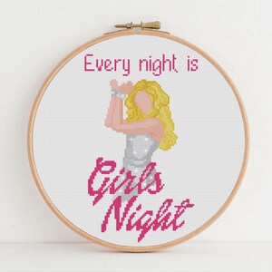 Girls Night Cross Stitch Pattern - Every Night is Girls Night Quote ...