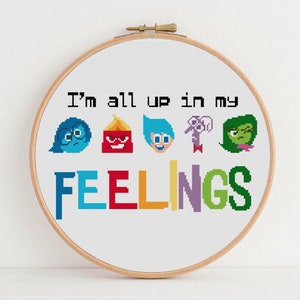 Feelings Inspired Cross Stitch Pattern - I'm All up in My Feelings ...