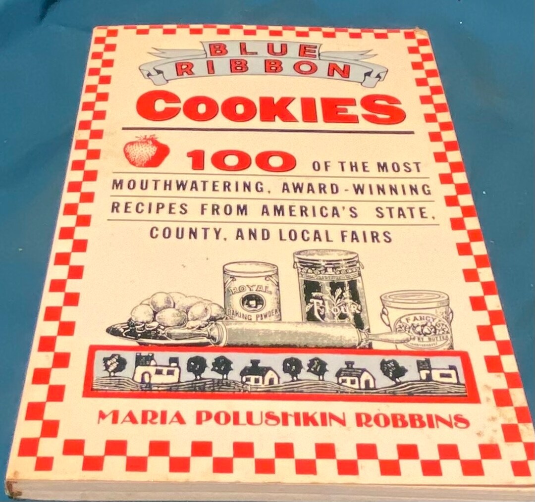 Blue Ribbon Cookies Cookbook by Maria Polushkin Robbins Cook Book 1988 ...
