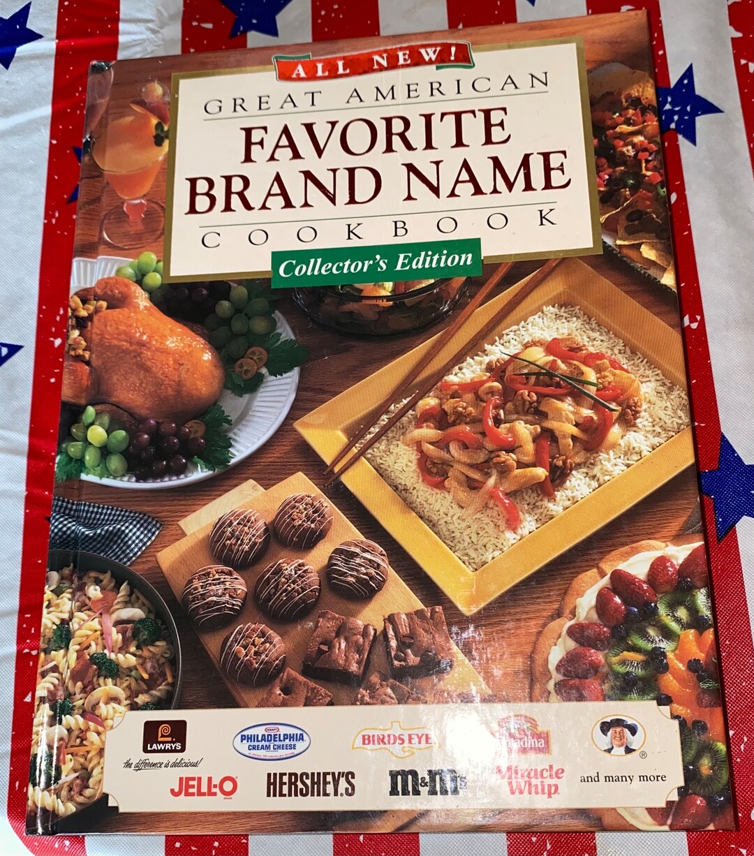 All New Great American Favorite Brand Name Cookbook Collector Edition ...