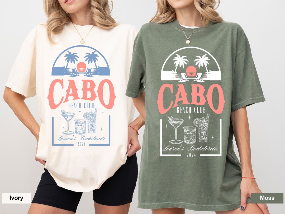 Cabo San Lucas Bachelorette Shirts, Custom Location Bachelorette, Beach ...