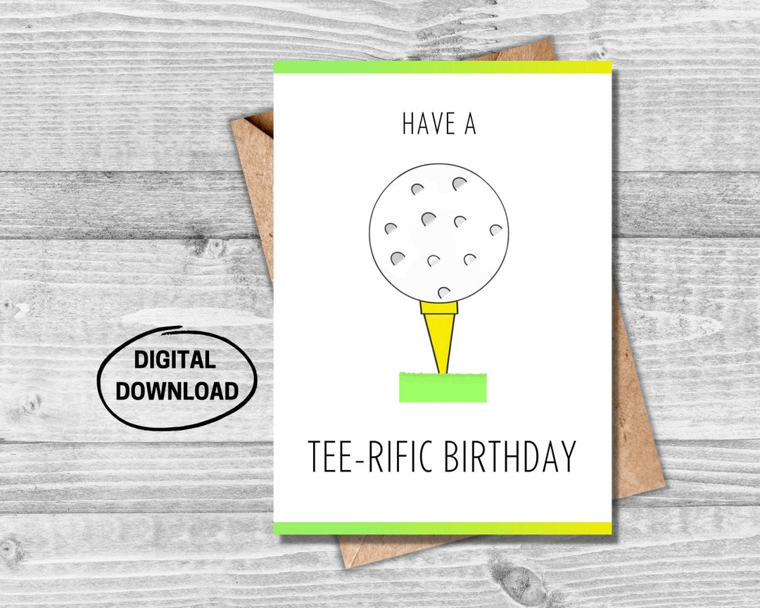 Tee-rific Golf Funny Birthday Printable Card for Him, Funny Golf ...