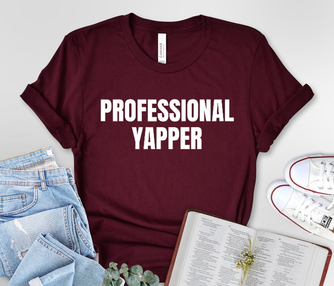Professional Yapper Unisex T-shirt - Etsy