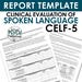 CELF5 Report Template Speech Language Special Education Assessment ...