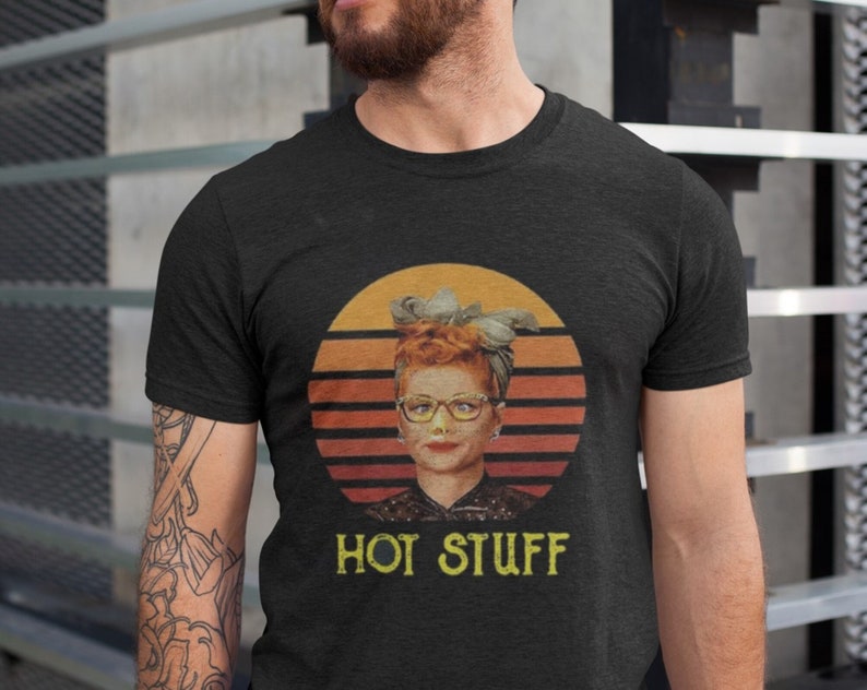 Vintage Hot Stuff Lucy Ricardo I Love Lucy Unisex Shirts, Lucy Meme ...