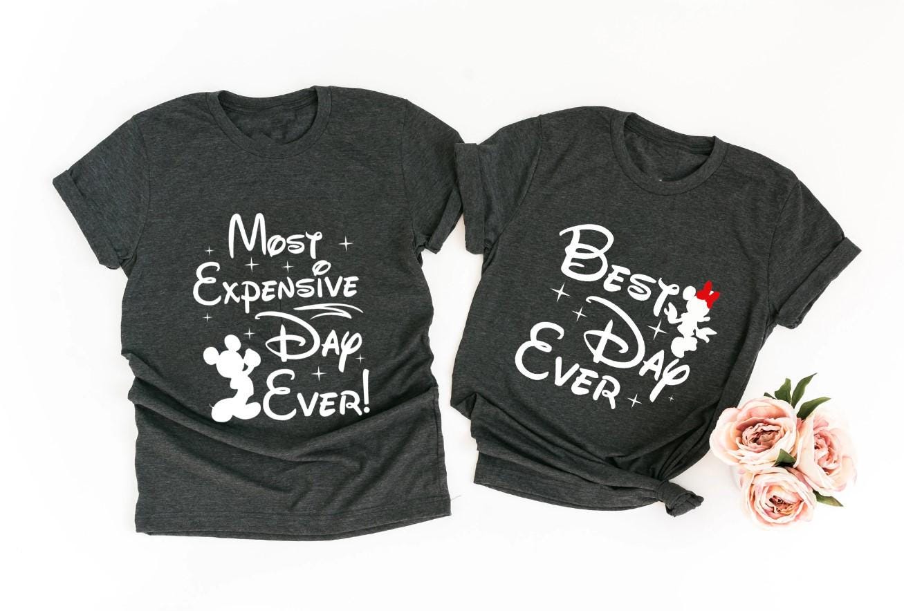 Most Expensive Day Ever Best Day Ever Matching Shirts, Mikey and Minie ...